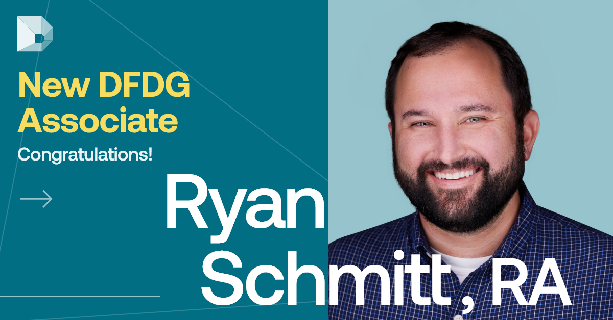 New Associate: Ryan Schmitt • DFDG Architecture