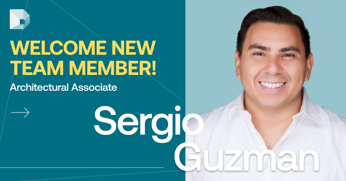 New Team Member: Sergio Guzman • DFDG Architecture